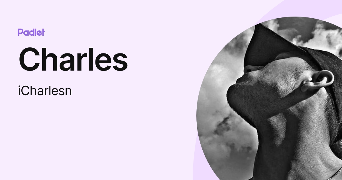 Charles (iCharlesn) profile | Padlet