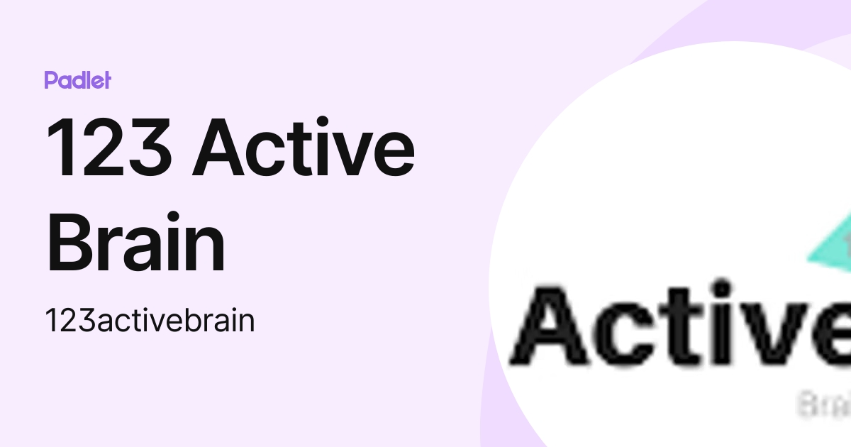 123 Active Brain (123activebrain) profile | Padlet