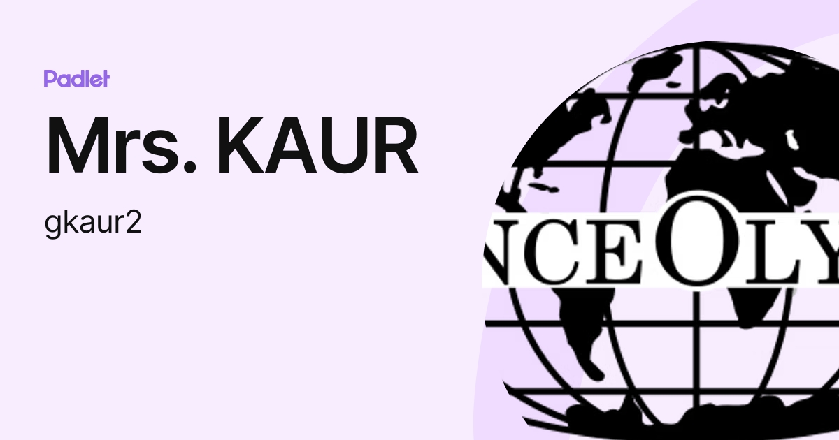 Mrs. KAUR (gkaur2) profile | Padlet