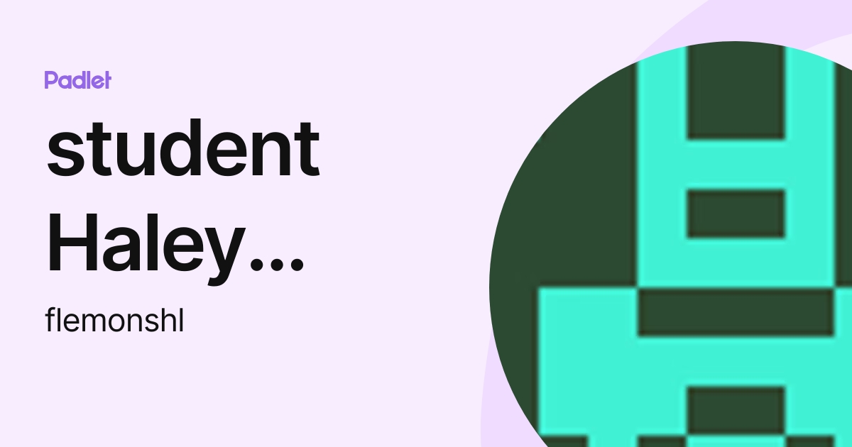 student Haley Flemons (flemonshl) profile | Padlet