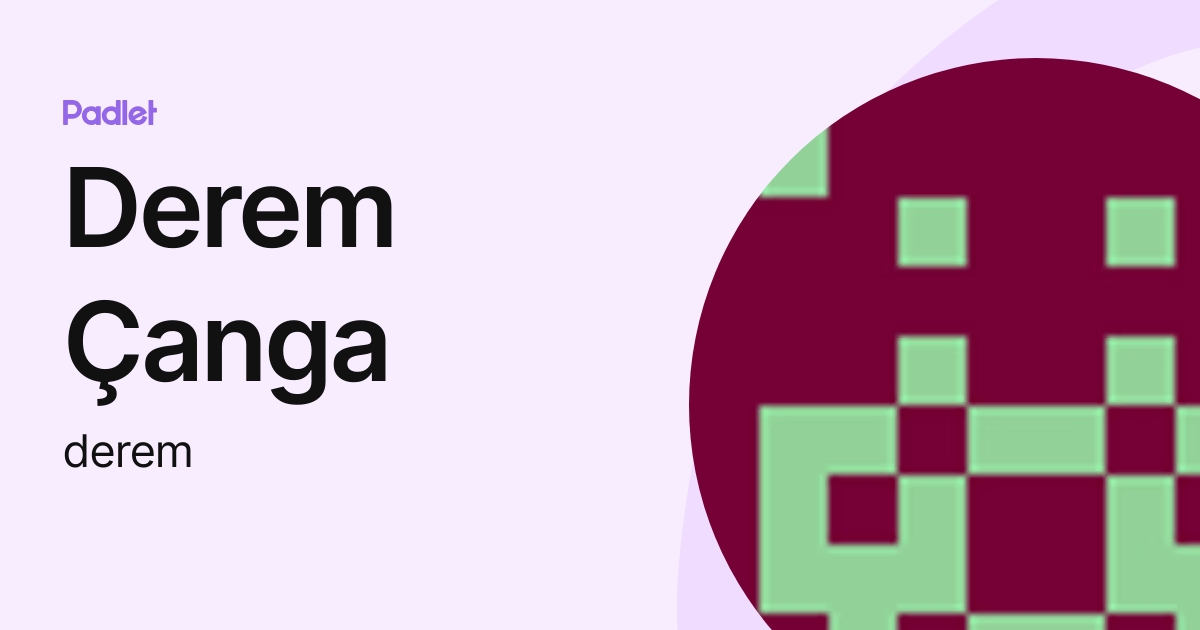 Derem Çanga (derem) profile | Padlet