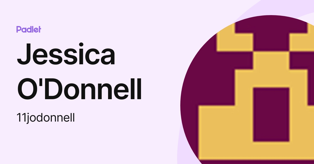 Jessica O'Donnell (11jodonnell) profile | Padlet