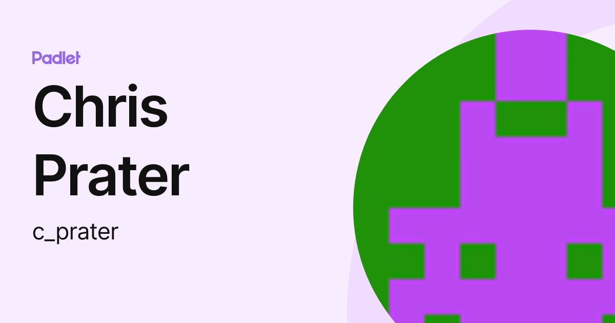 Chris Prater (c_prater) profile | Padlet