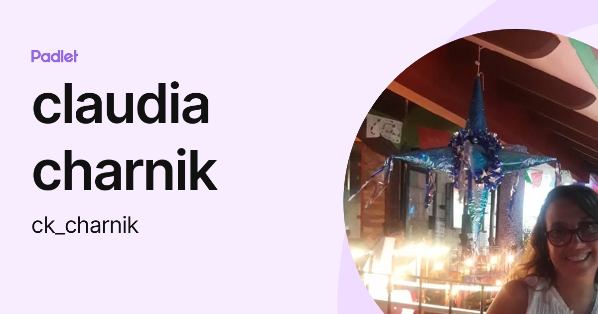 claudia charnik (ck_charnik) profile | Padlet