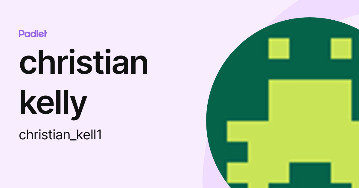 christian kelly (christian_kell1) profile | Padlet