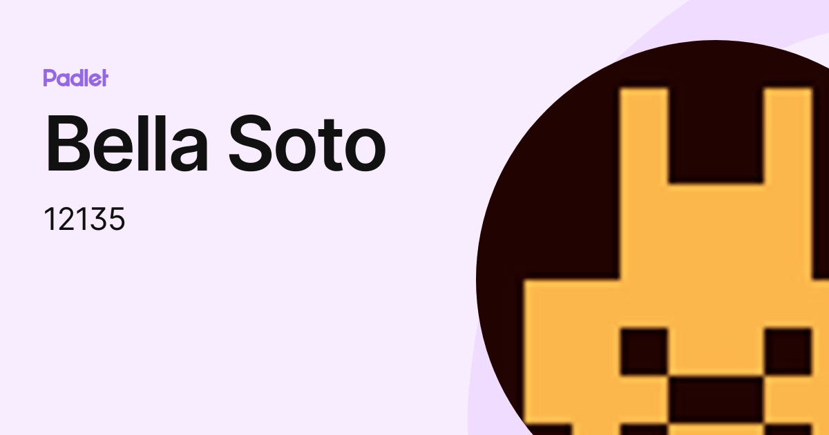 Bella Soto (12135) profile | Padlet