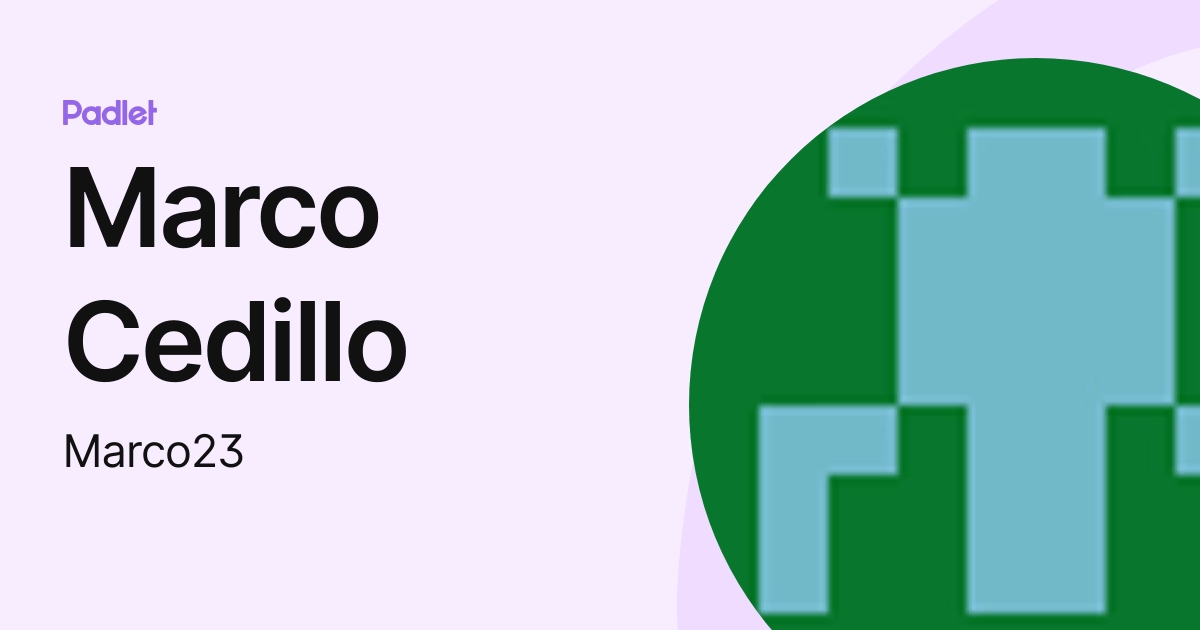 Marco Cedillo (Marco23) profile | Padlet