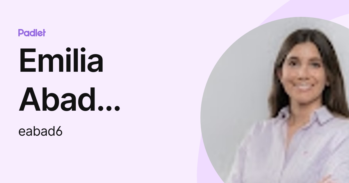 Emilia Abad Arizaga (eabad6) profile | Padlet