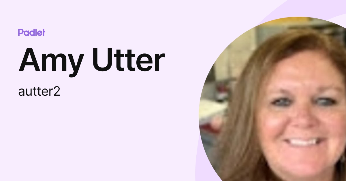 Amy Utter (autter2) profile | Padlet