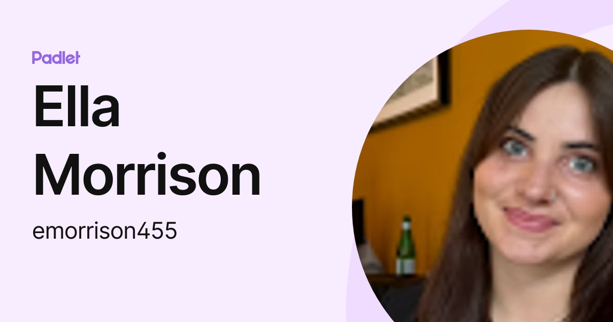 Ella Morrison (emorrison455) profile | Padlet