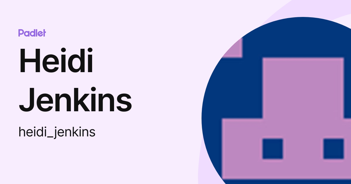 Heidi Jenkins (heidi_jenkins) profile | Padlet