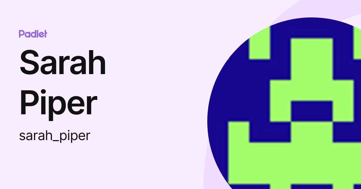 Sarah Piper (sarah_piper) profile | Padlet