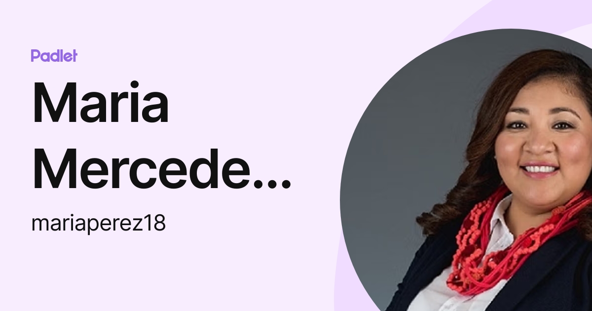 Maria Mercedes Perez Calero (mariaperez18) profile | Padlet