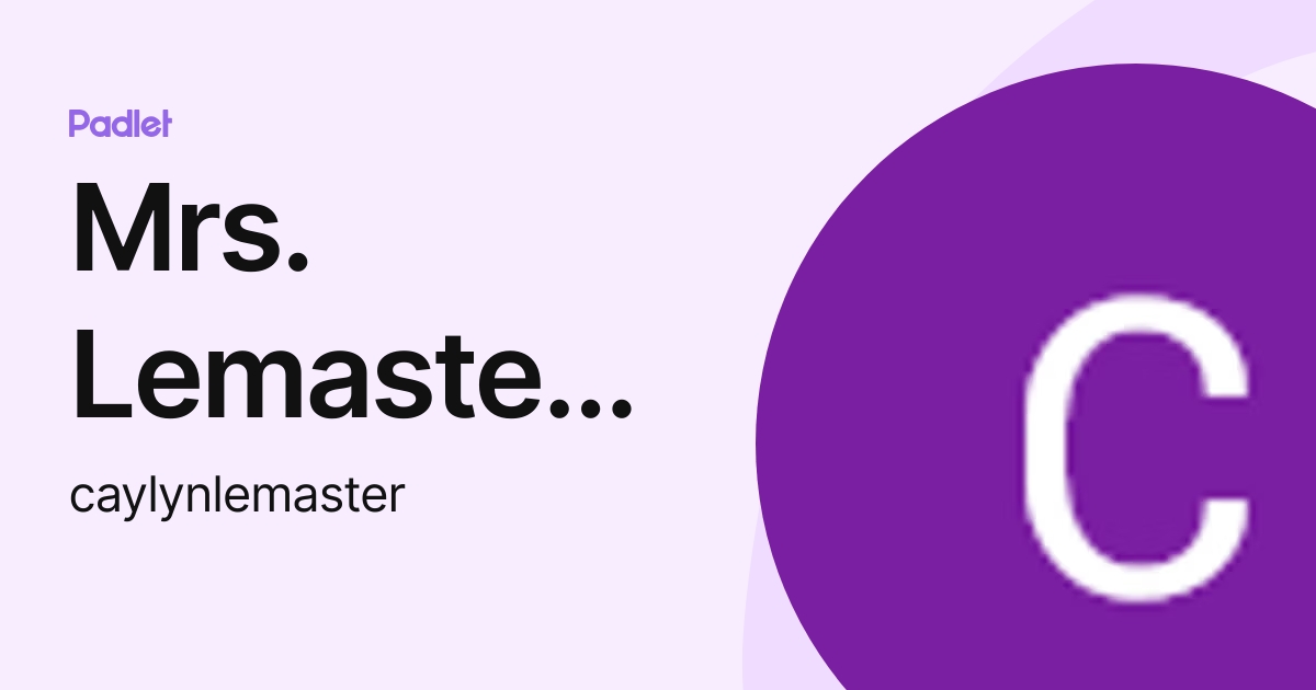 Mrs. Lemaster Crabbe Elementary (caylynlemaster) profile | Padlet