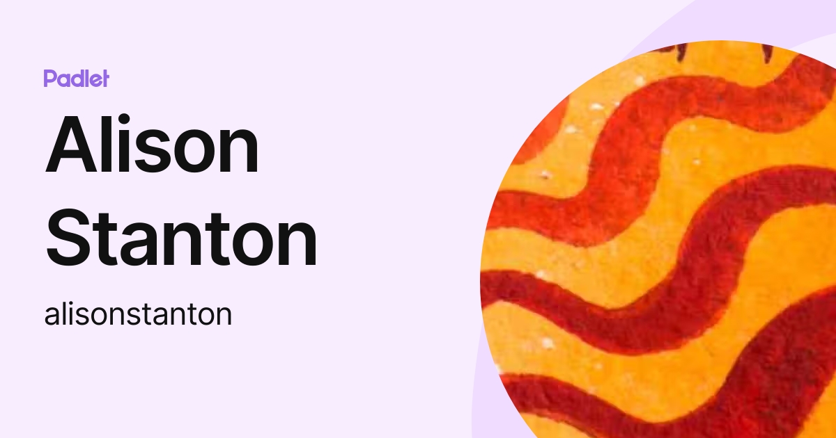 Alison Stanton (alisonstanton) profile | Padlet