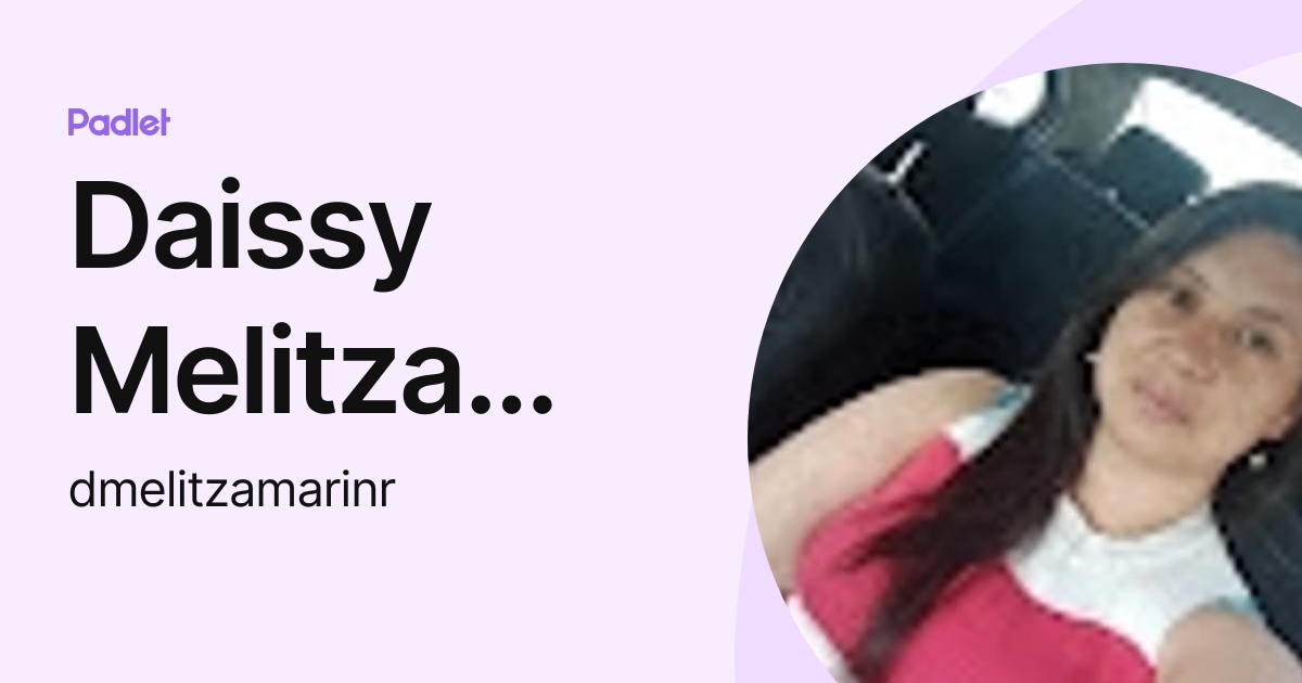 Daissy Melitza Marin Rodriguez (dmelitzamarinr) profile | Padlet