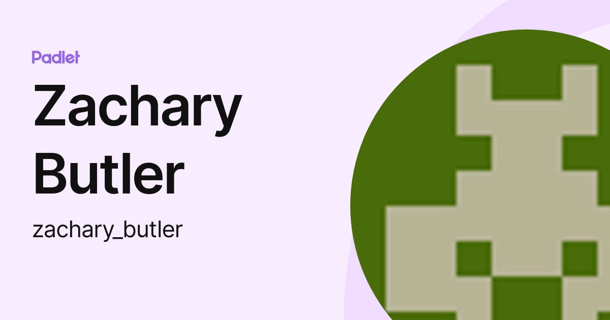 Zachary Butler (zachary_butler) profile | Padlet