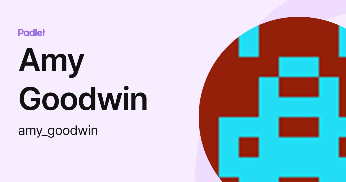Amy Goodwin (amy_goodwin) profile | Padlet