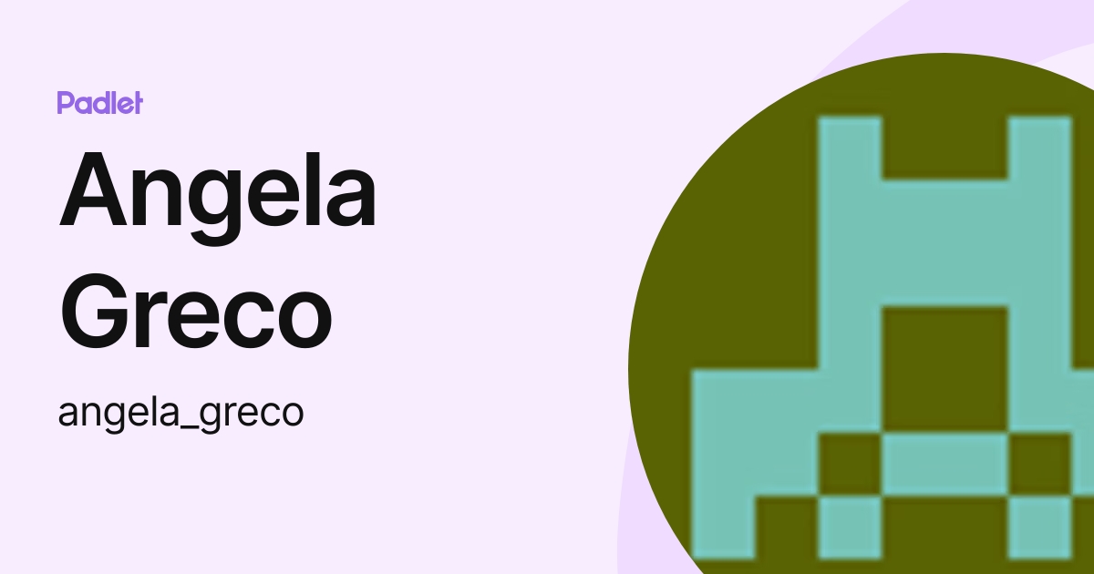 Angela Greco (angela_greco) profile | Padlet