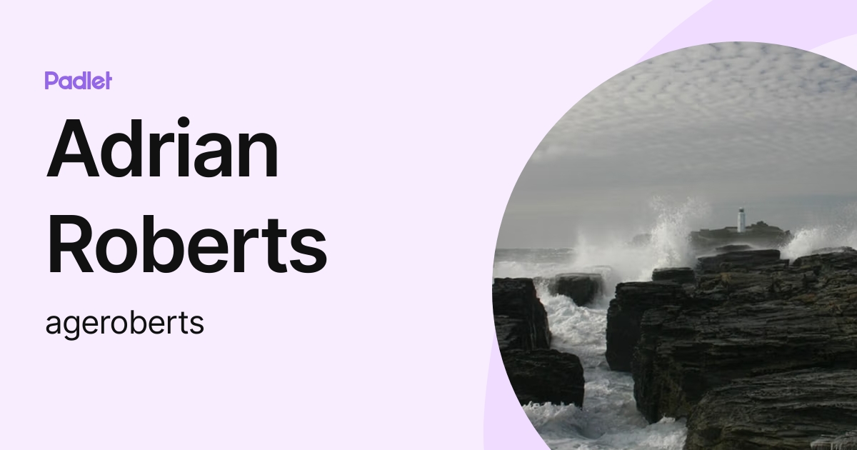 Adrian Roberts (ageroberts) profile | Padlet