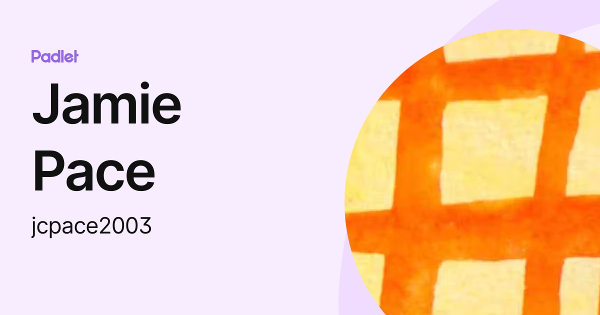 Jamie Pace (jcpace2003) profile | Padlet