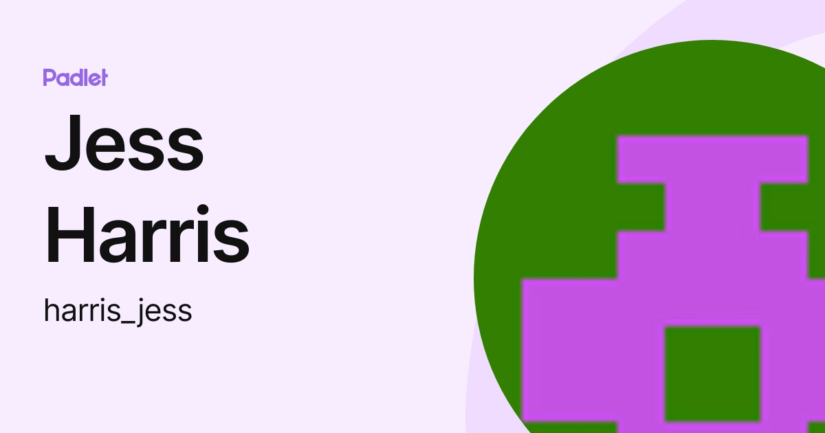 Jess Harris (harris_jess) profile | Padlet