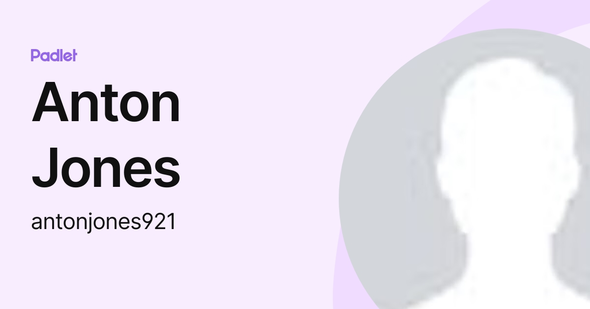 Anton Jones (antonjones921) profile | Padlet