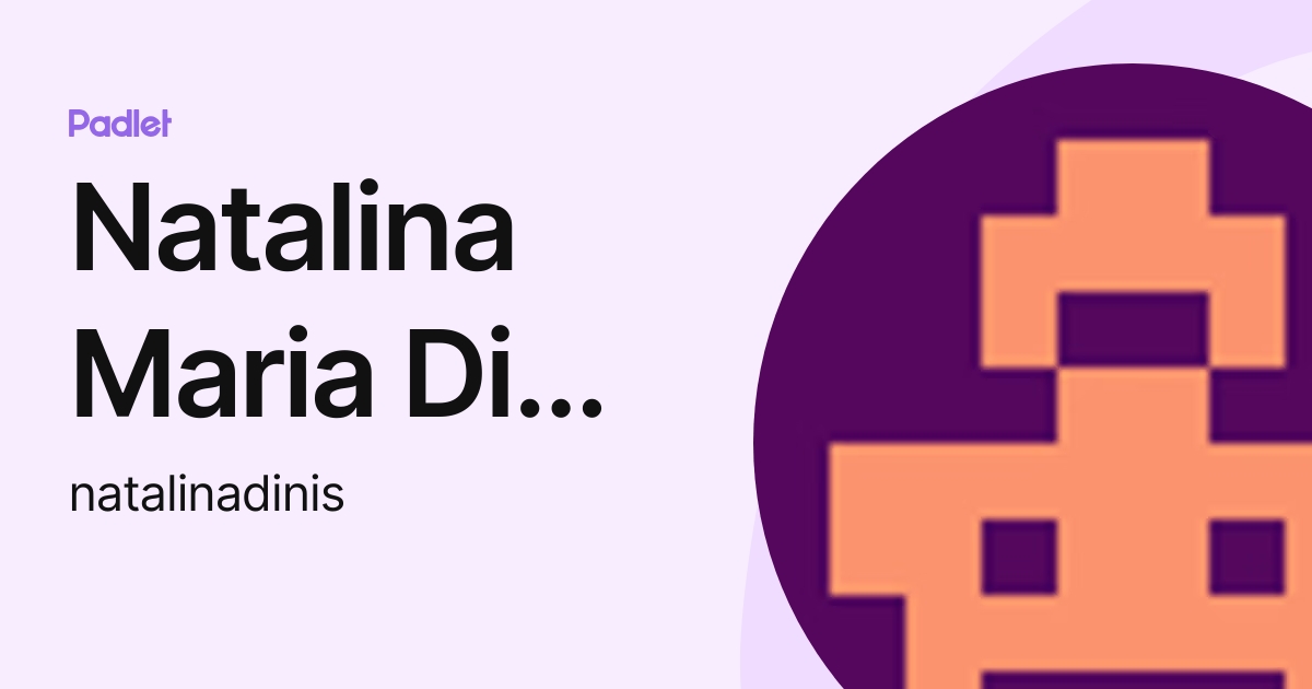 Natalina Maria Dinis Goncalves (natalinadinis) profile | Padlet