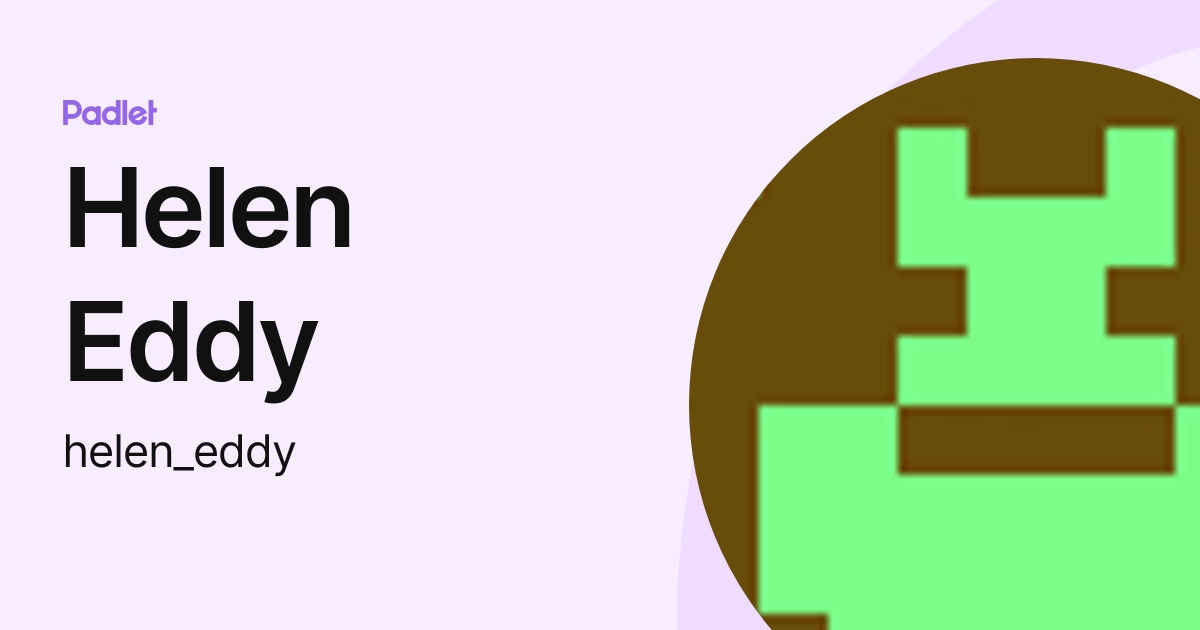 Helen Eddy (helen_eddy) profile | Padlet