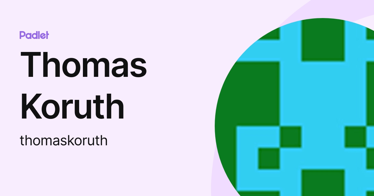 Thomas Koruth (thomaskoruth) profile | Padlet