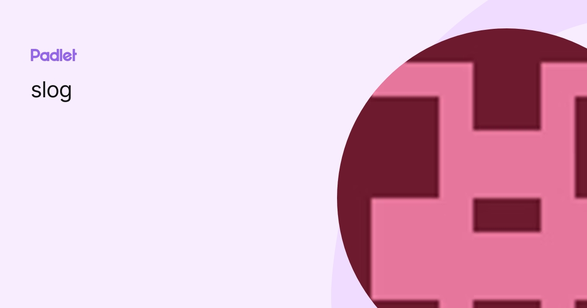 slog profile | Padlet