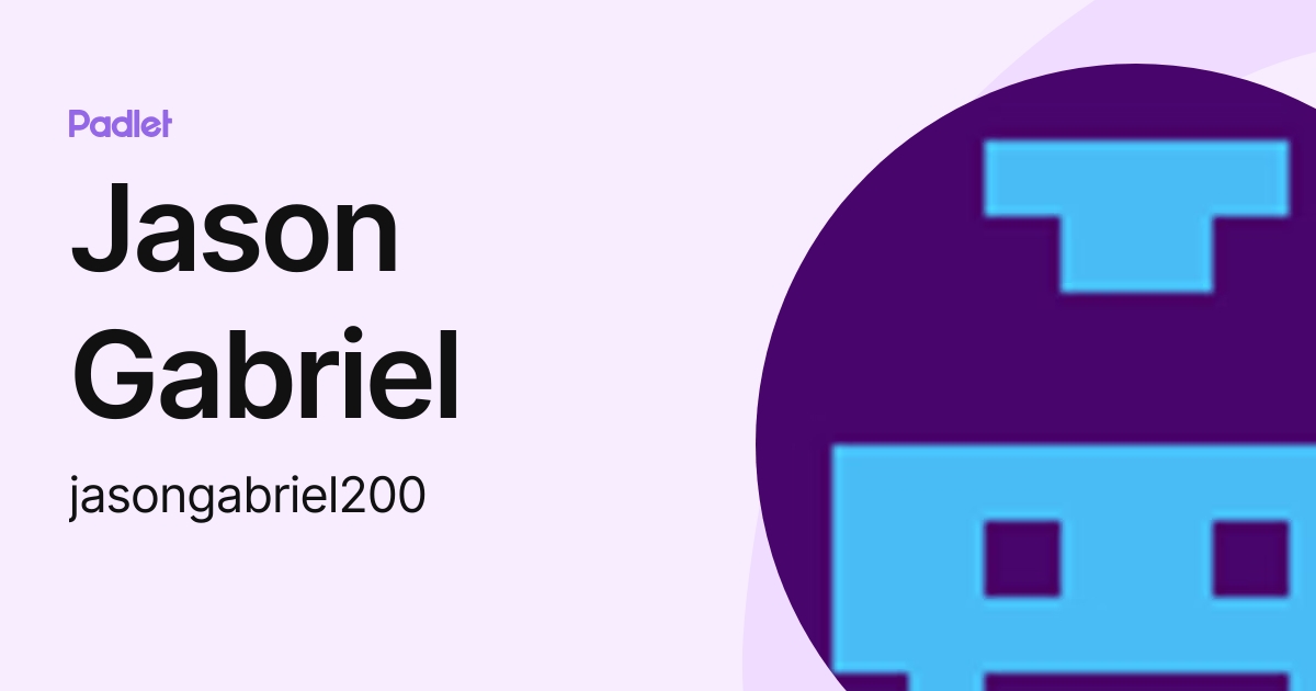 Jason Gabriel (jasongabriel200) profile | Padlet