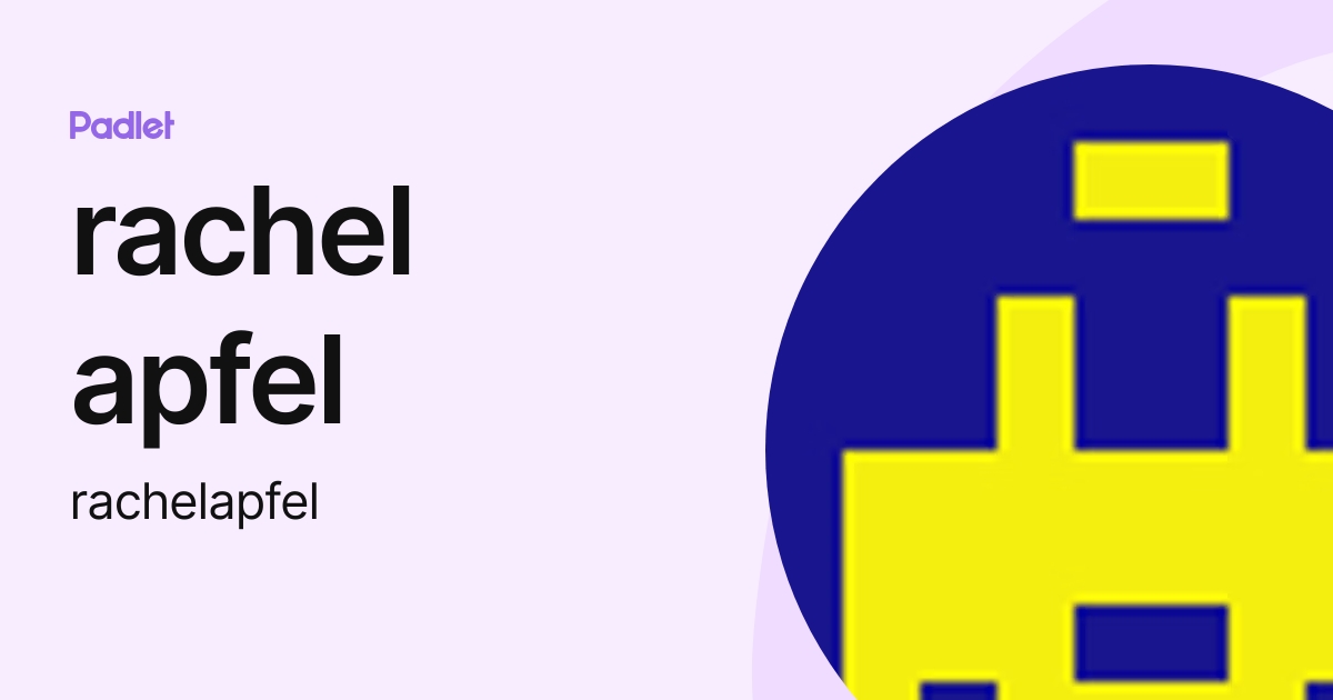 rachel apfel (rachelapfel) profile | Padlet