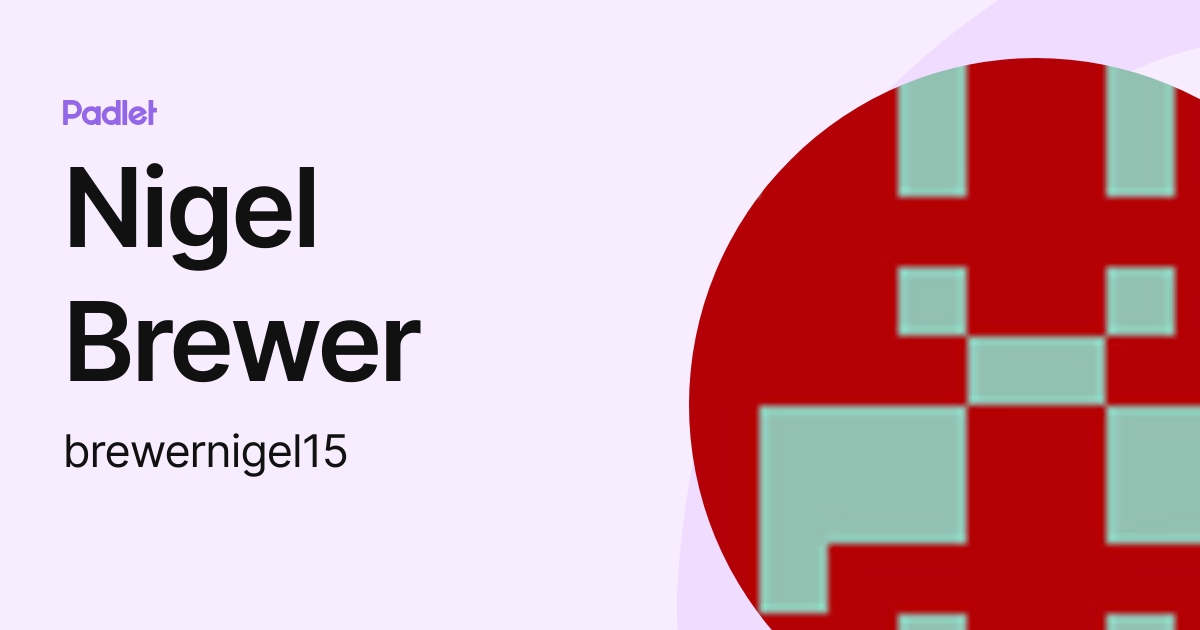 Nigel Brewer (brewernigel15) profile | Padlet