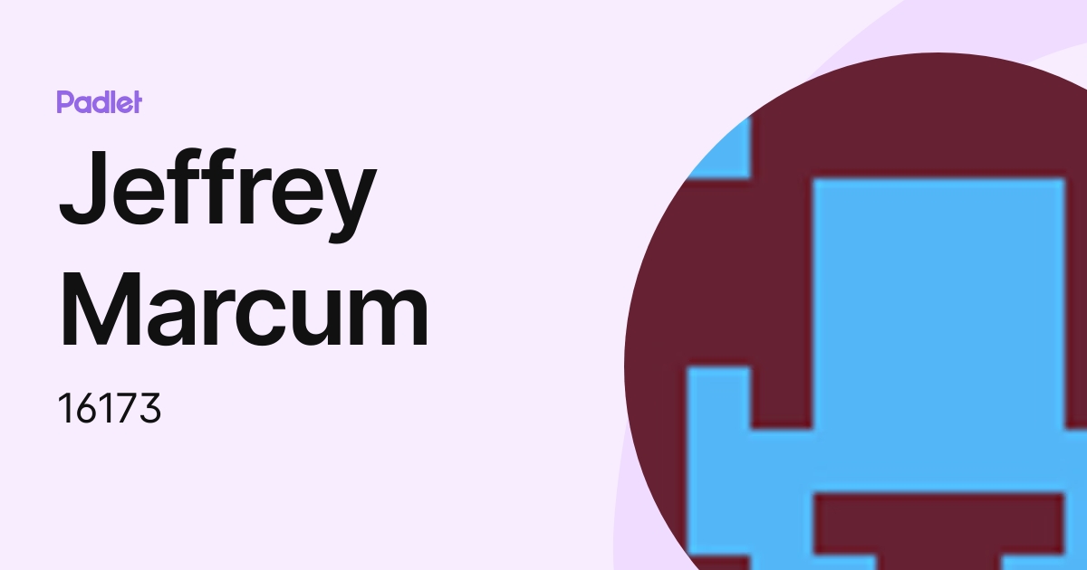 Jeffrey Marcum (16173) profile | Padlet