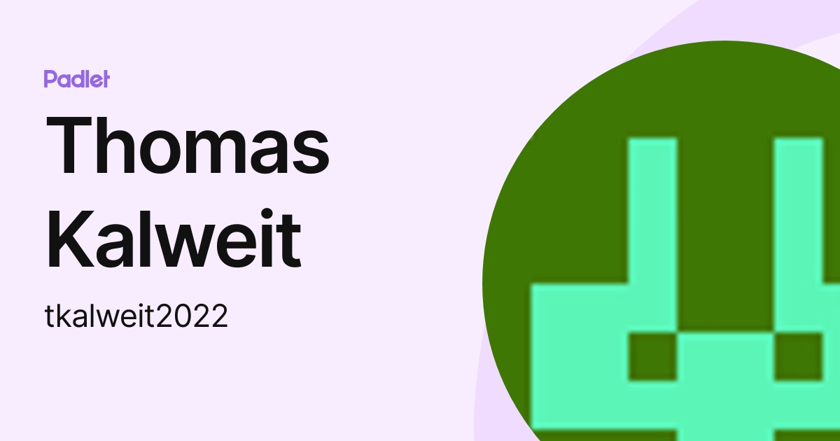 Thomas Kalweit (tkalweit2022) profile | Padlet