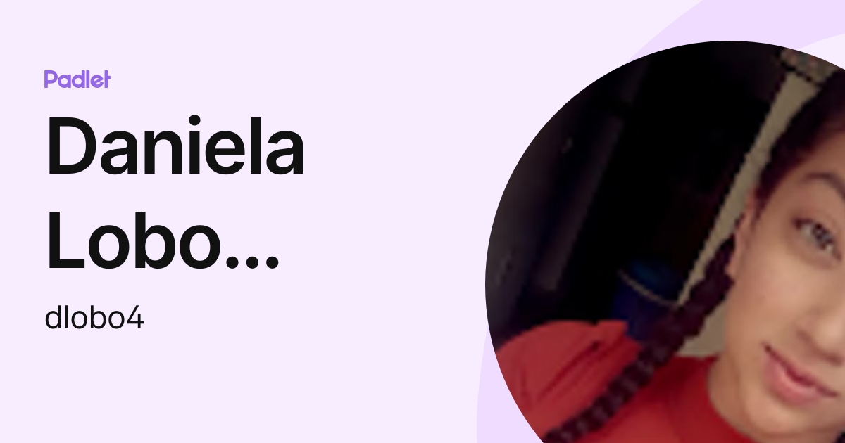 Daniela Lobo Hoyos (dlobo4) profile | Padlet