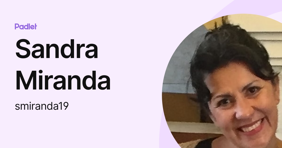 Sandra Miranda (smiranda19) perfil | Padlet
