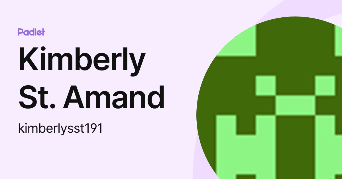 Kimberly St. Amand (kimberlysst191) profile | Padlet