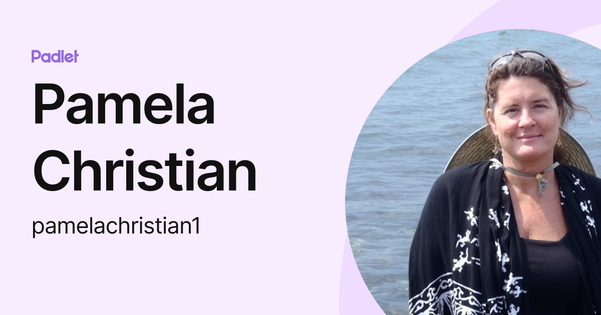 Pamela Christian (pchristian2) profile | Padlet