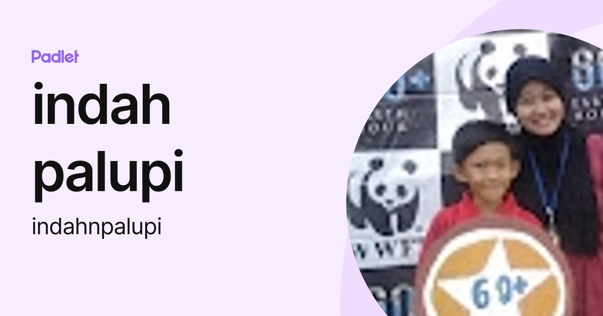 indah palupi (indahnpalupi) profile | Padlet