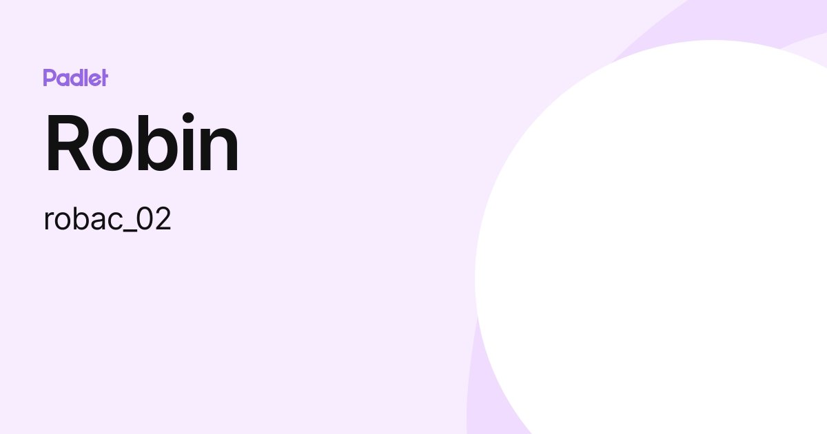 Robin (robac_02) profile | Padlet