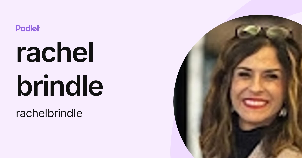 rachel brindle (rachelbrindle) profile | Padlet