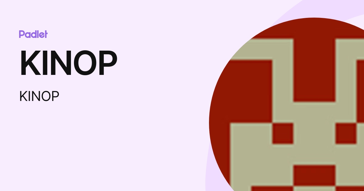 KINOP (KINOP) profile | Padlet