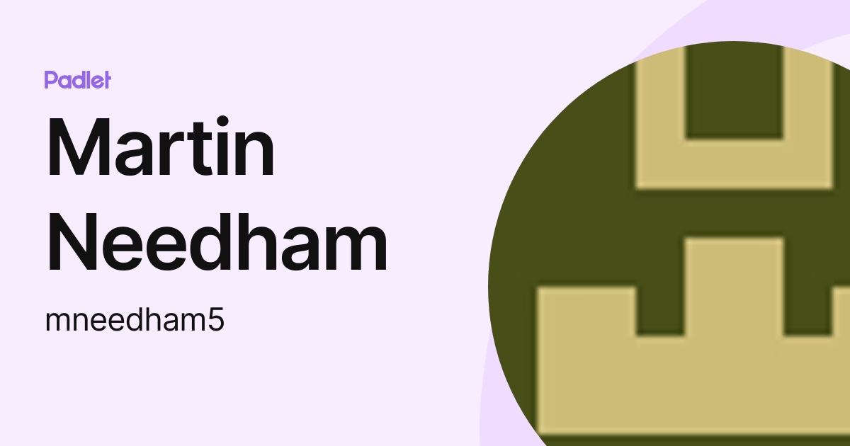 Martin Needham (m_needham1) profile | Padlet