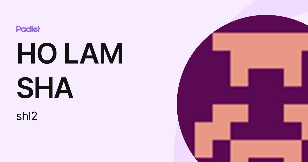 HO LAM SHA (shl2) profile | Padlet