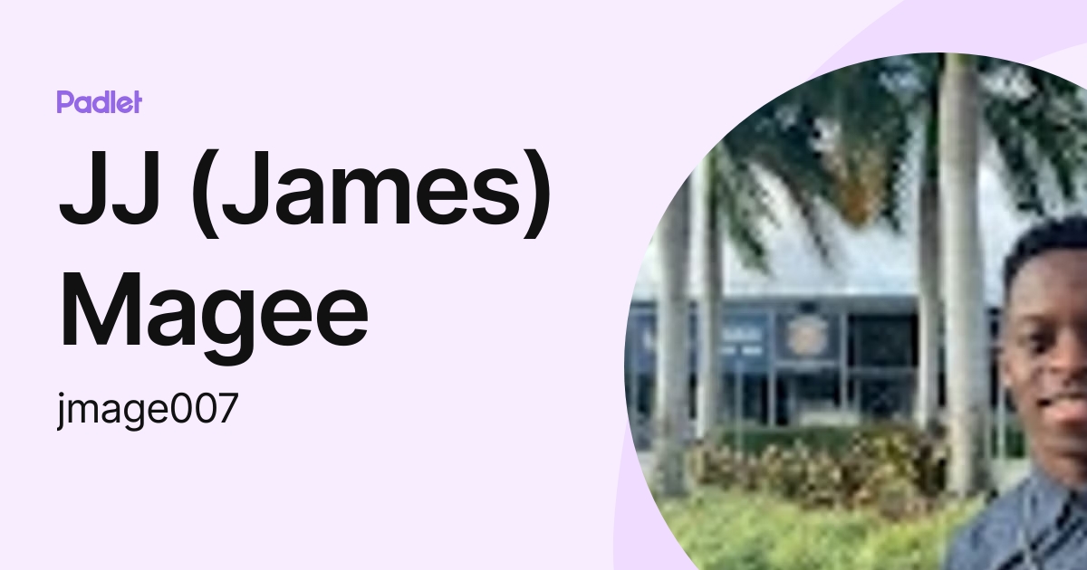 JJ (James) Magee (jmage007) profile | Padlet