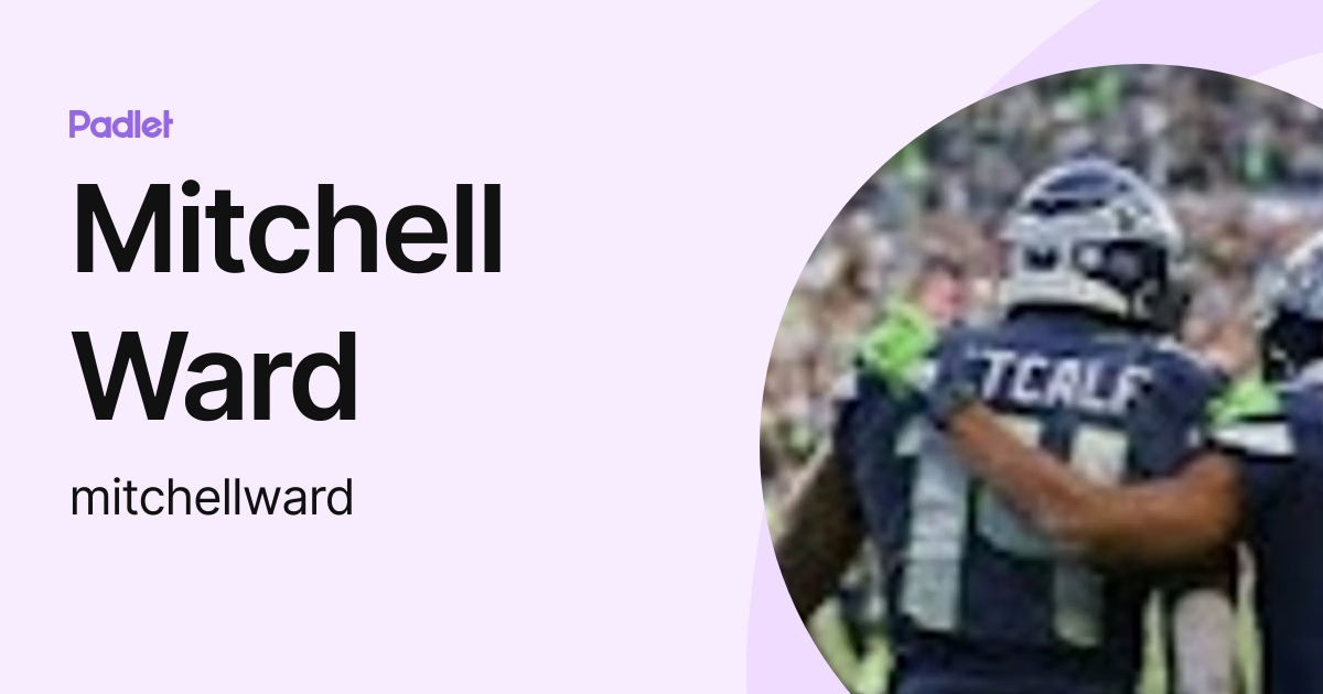 Mitchell Ward (mitchellward) profile | Padlet