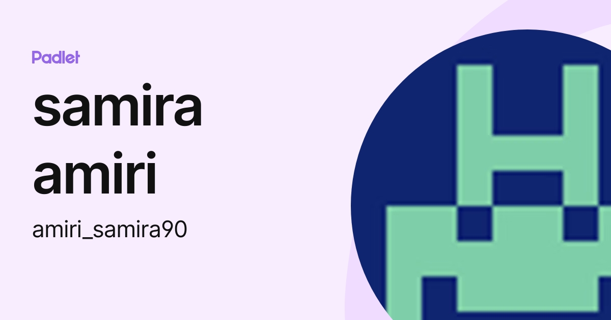 samira amiri (amiri_samira90) profile | Padlet