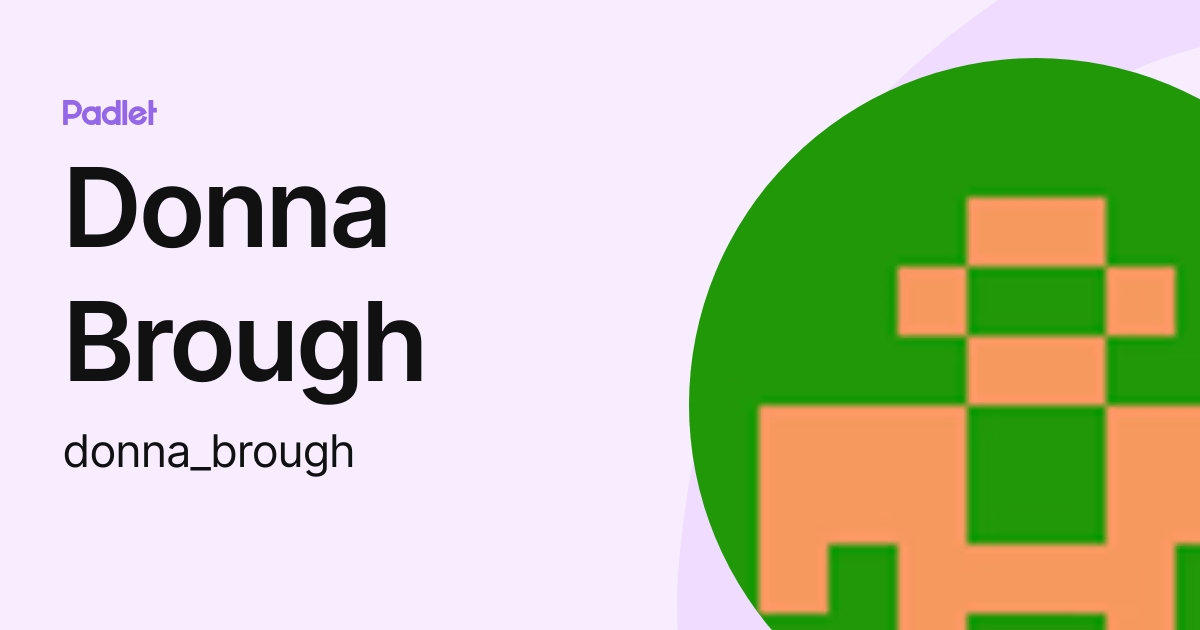 Donna Brough (donna_brough) profile | Padlet